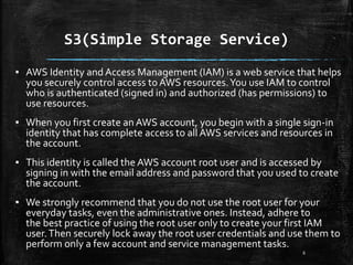 Aws overview part 1(iam and storage services) | PPTX | Cloud Computing | Internet