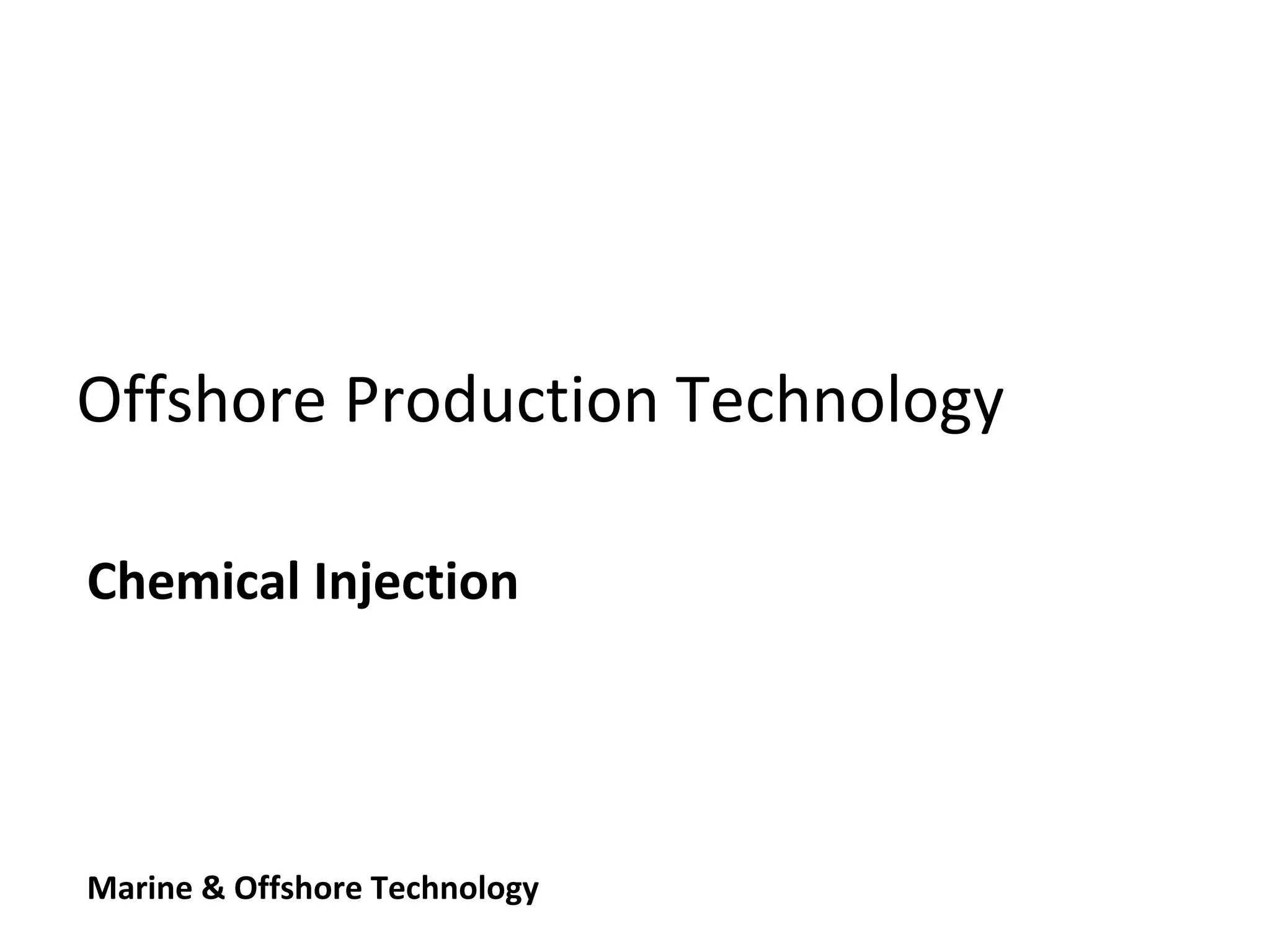 C3.2.11. Chemical Injection_2020 | PPT