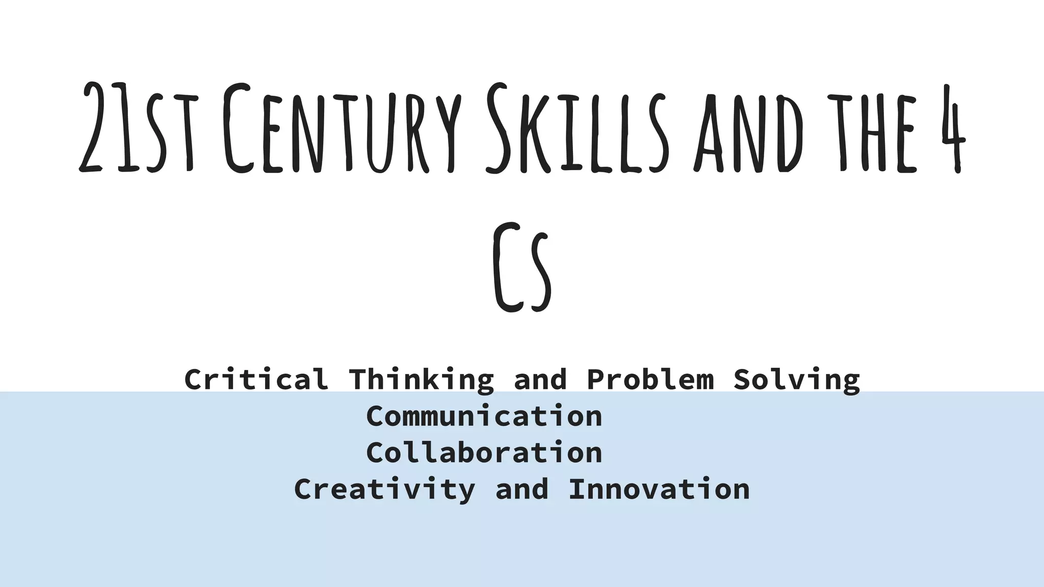 21st century skills and the 4 cs | PPTX