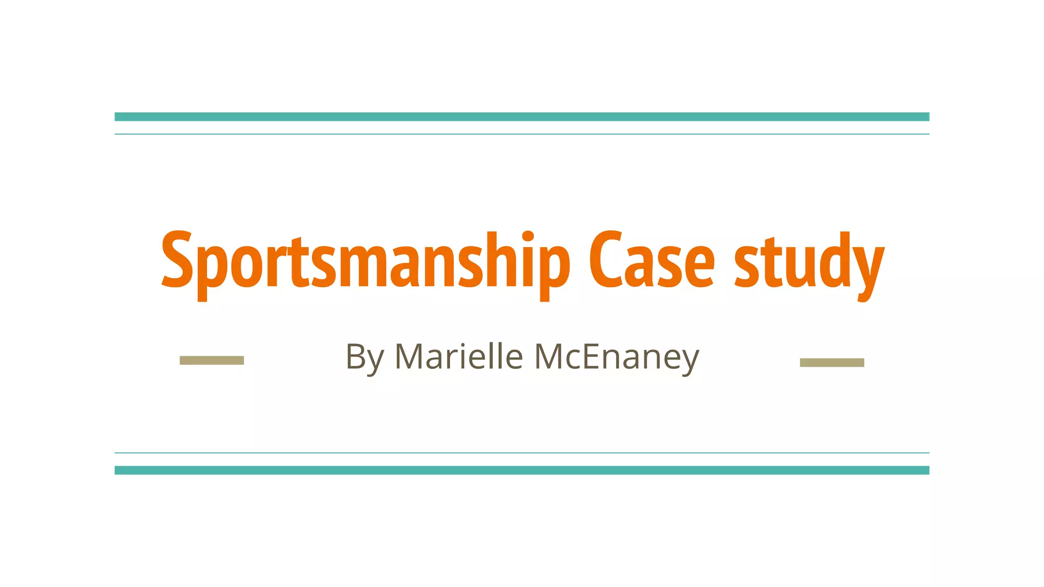 Sportsmanship case study | PPTX