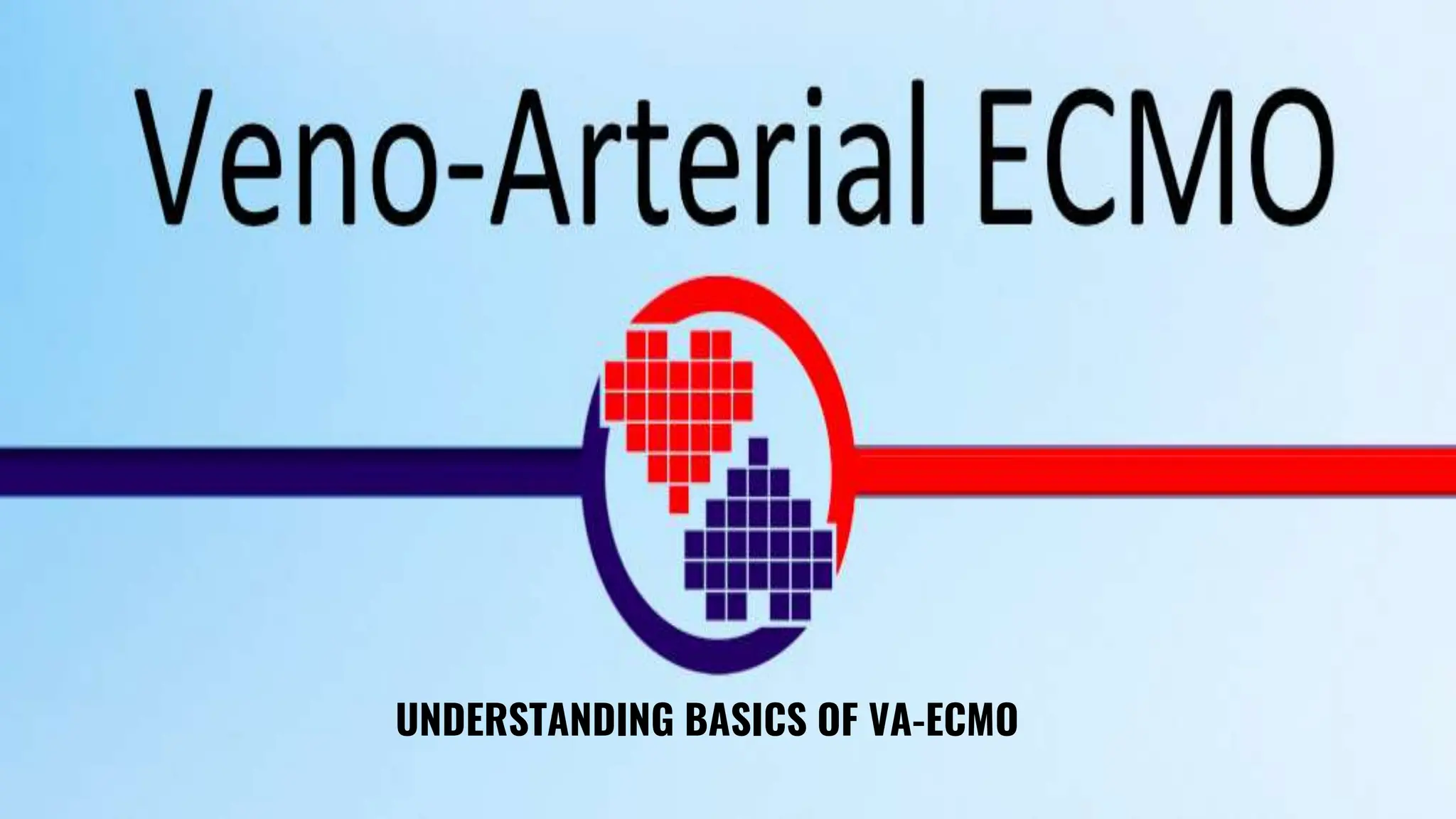 Veno-Arterial Ecmo (VA-ECMO) & Their basic | PPT
