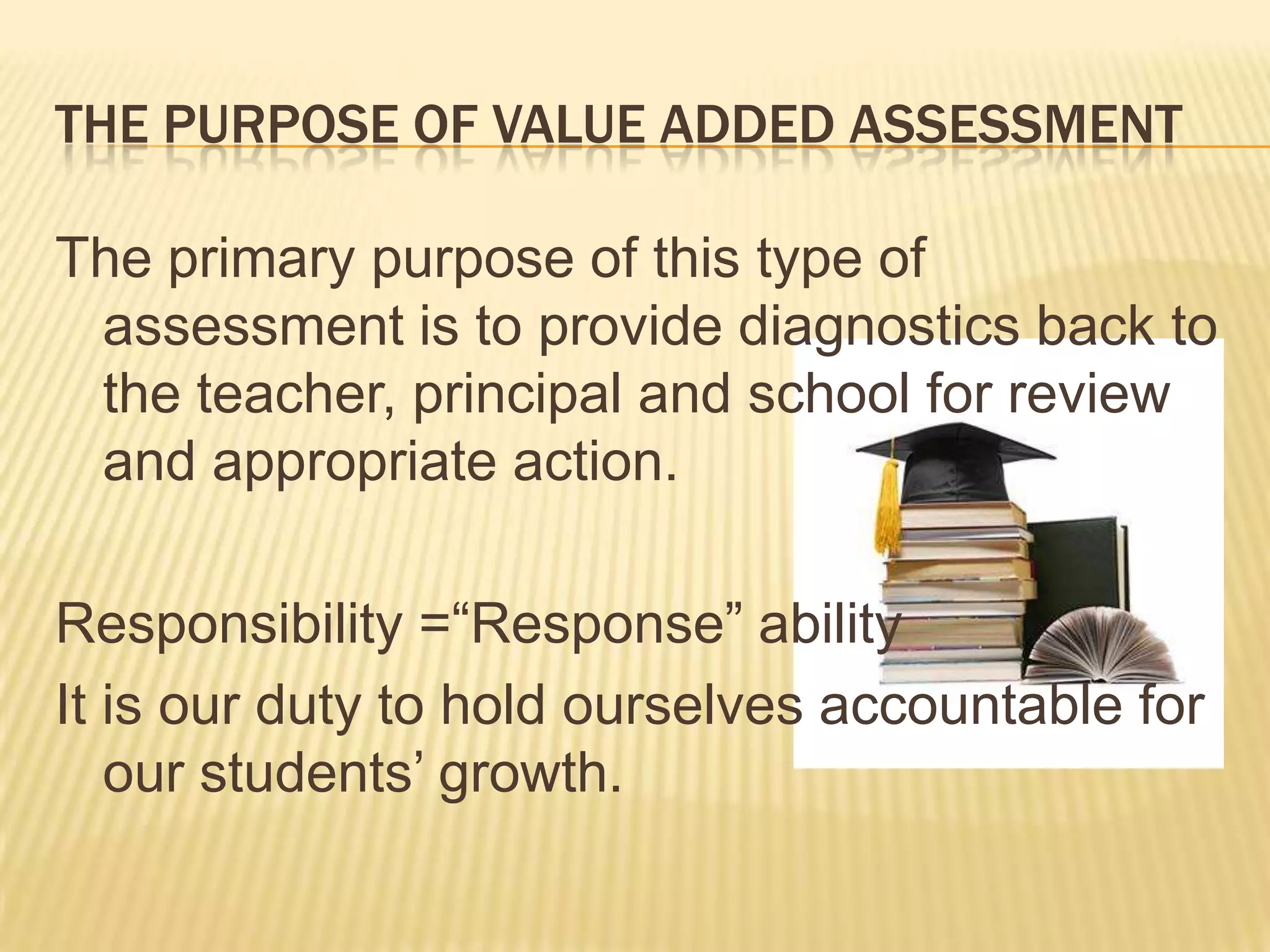 Value Added Assessment | PPTX | Education industry | Industries