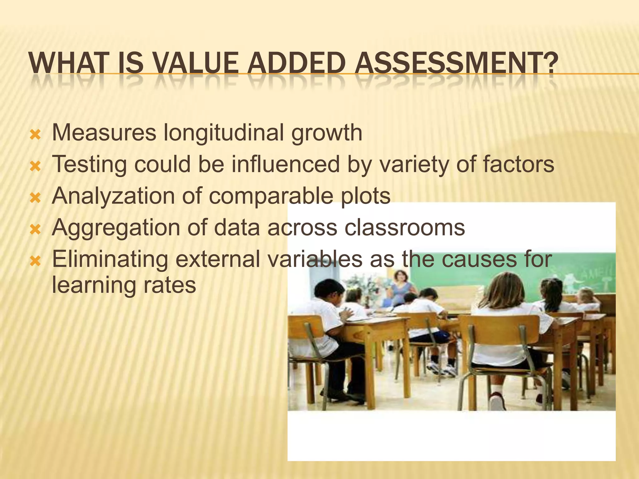 Value Added Assessment | PPTX | Education industry | Industries