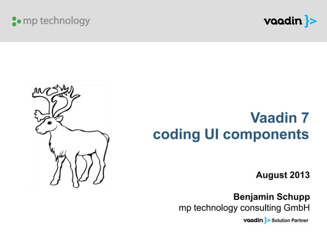 Vaadin7 - coding ui components | PPT