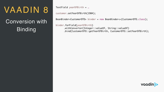 Vaadin 8 Data Binding With Binder Ppt 