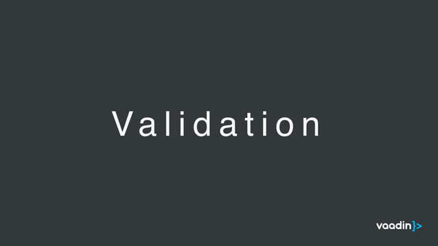 Vaadin 8 Data Binding With Binder Ppt