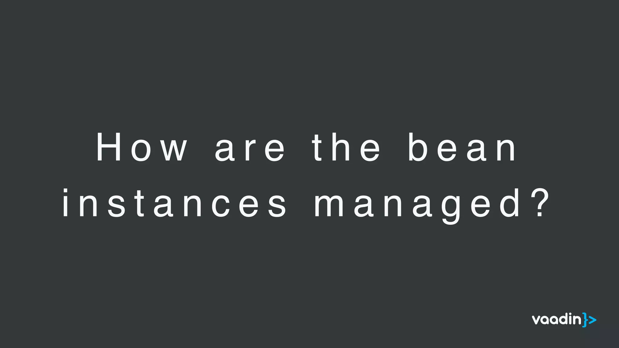 Vaadin 8 with Spring Framework | PPT