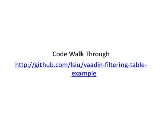 Vaadin filtering table example | PPT