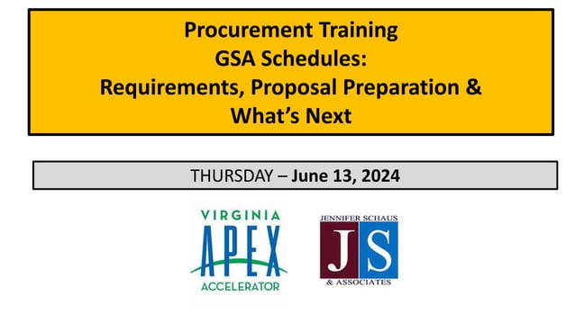 GSA Schedule - Requirements, Proposal Prep and - What's Next? | PPT