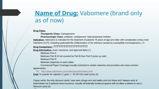 Vabomere Group Project that presented drug information of vabomere | PPTX