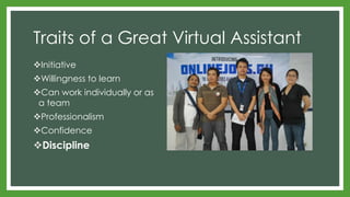 The Basics of Being A Virtual Assistant | PPTX