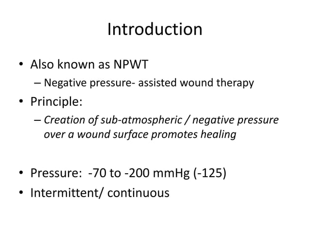 Vacuum assisted closure therapy | PPTX | Death, Injury, or Military ...