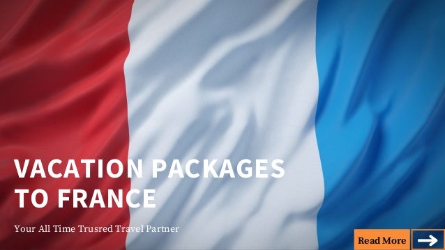Vacation Packages To France. | PDF