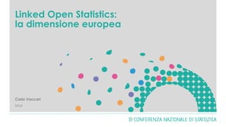 C. Vaccari, Linked Open Statistics: la dimensione europea | PDF | Computer Software and ...