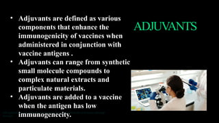 Adjuvants,Vaccines and Types of vaccines | PPTX