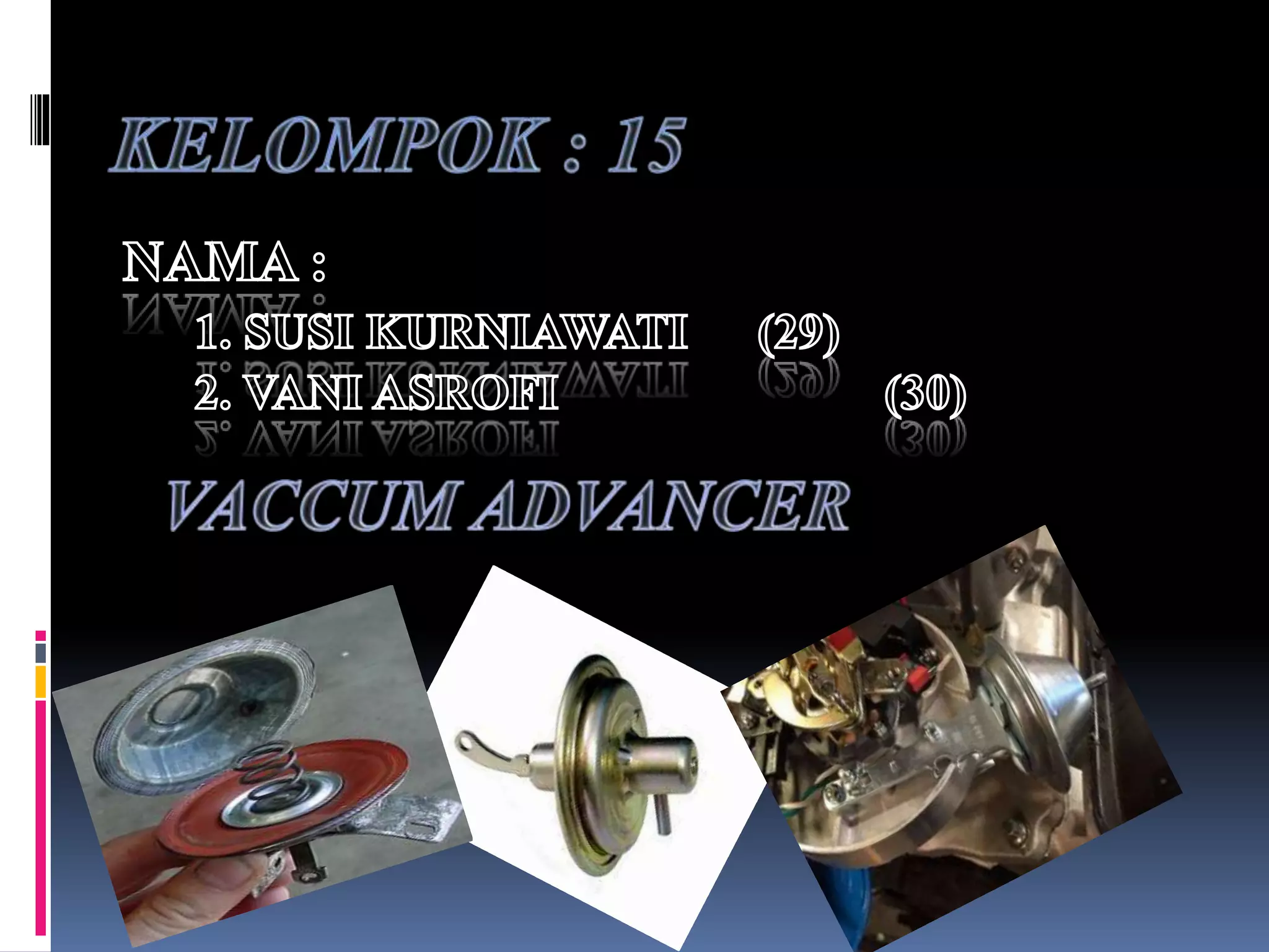 Vaccum advancer | PPT