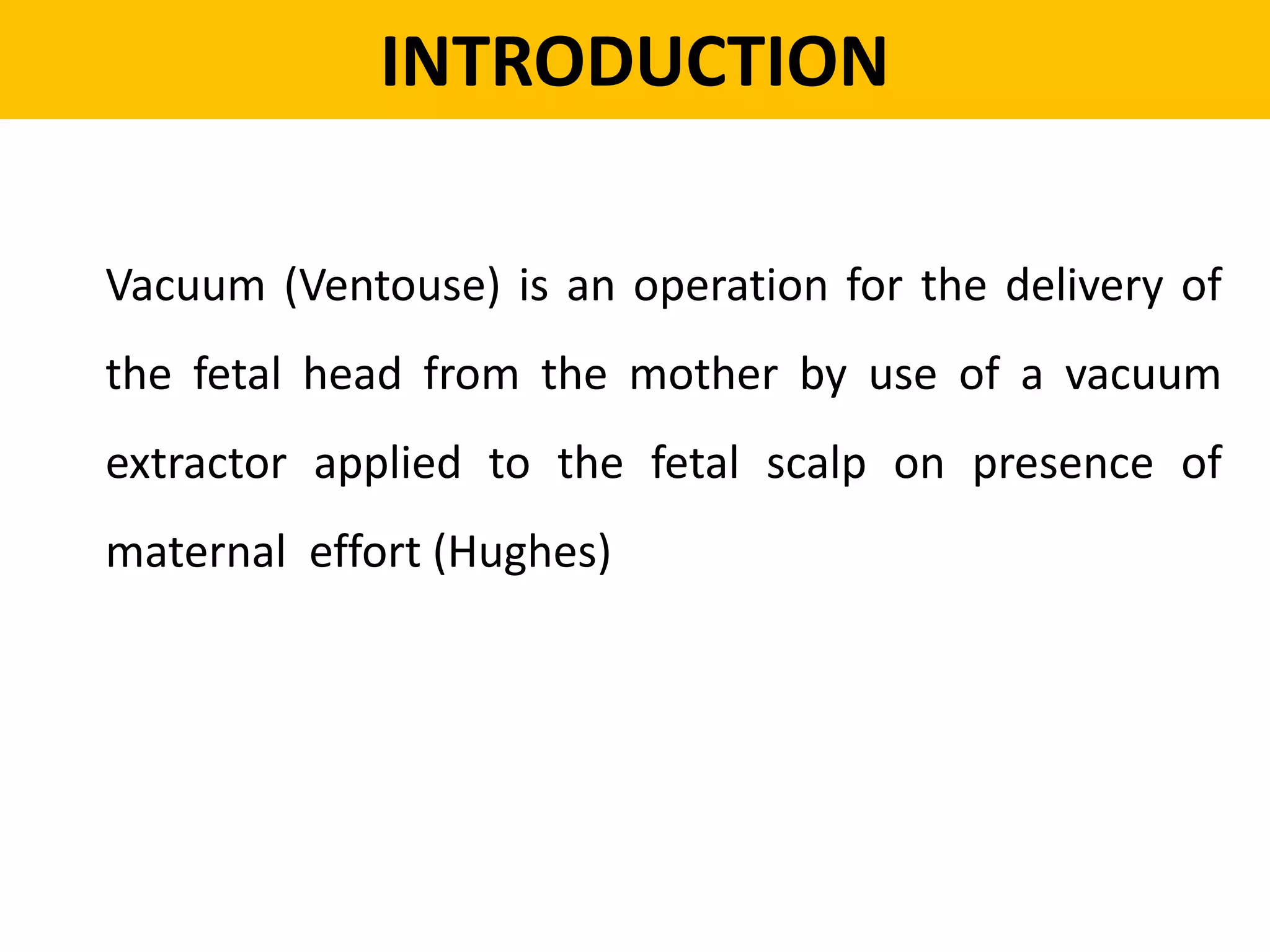 VACCUM ASSISTED DELIVERY | PPT