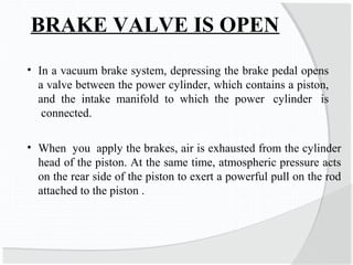 Vaccum braking system | PPT