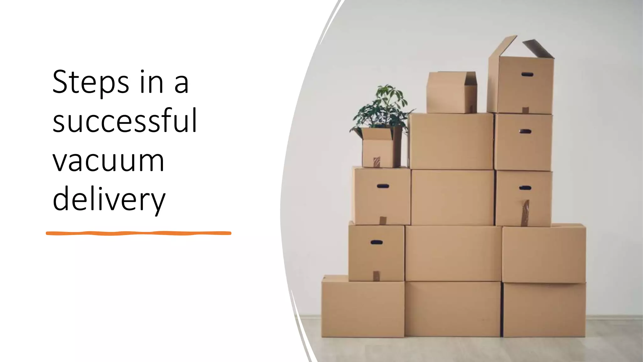 Vaccum delivery | PPTX