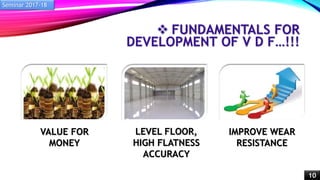 VACUUM DEWATERED FLOORING ( V D F ) | PPTX