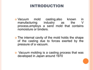 Vaccum mold casting 1 | PPTX