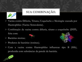 Vacina tetravalente | PPTX