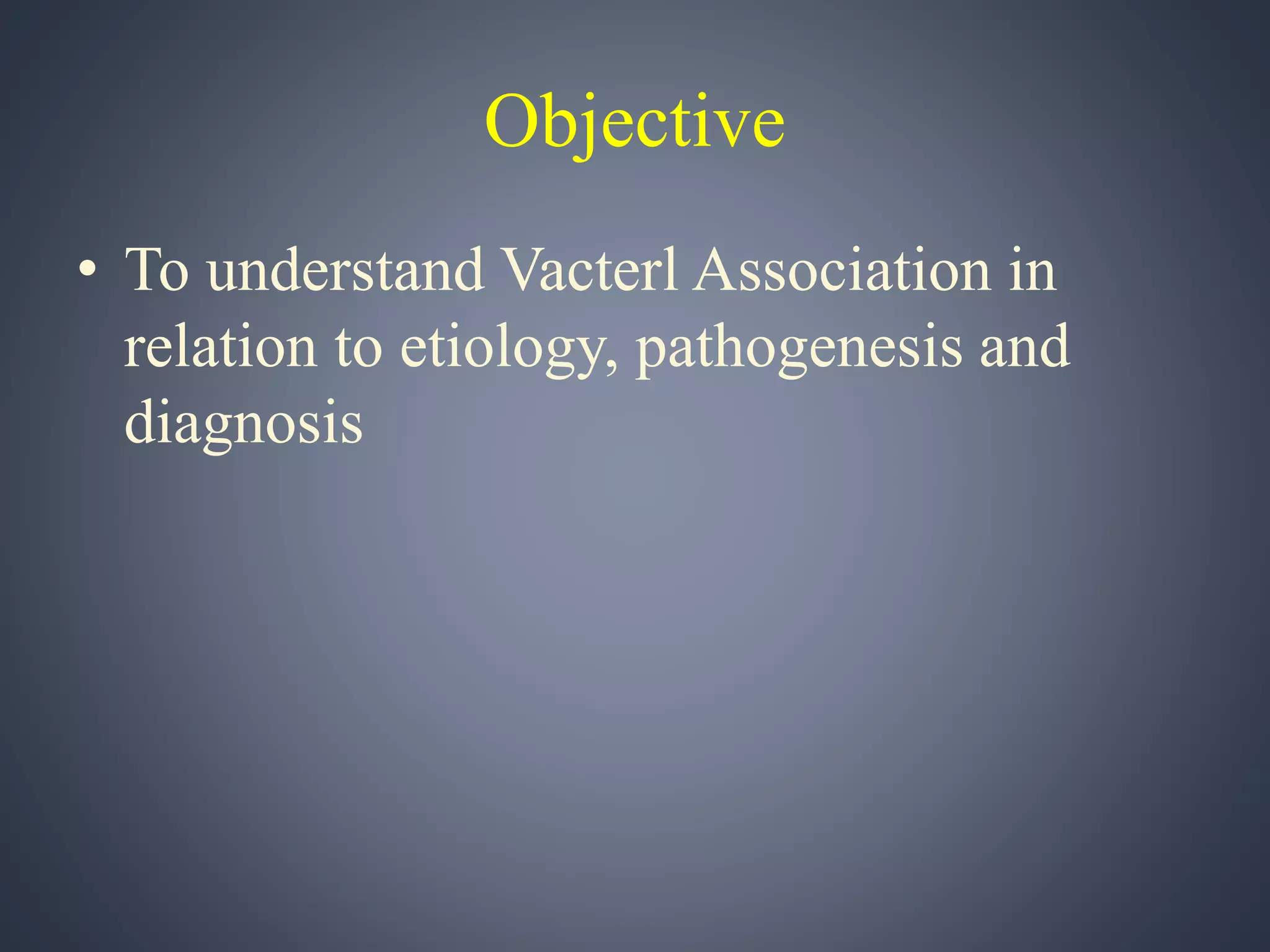 Vacterl association: embryology and recognition | PPTX