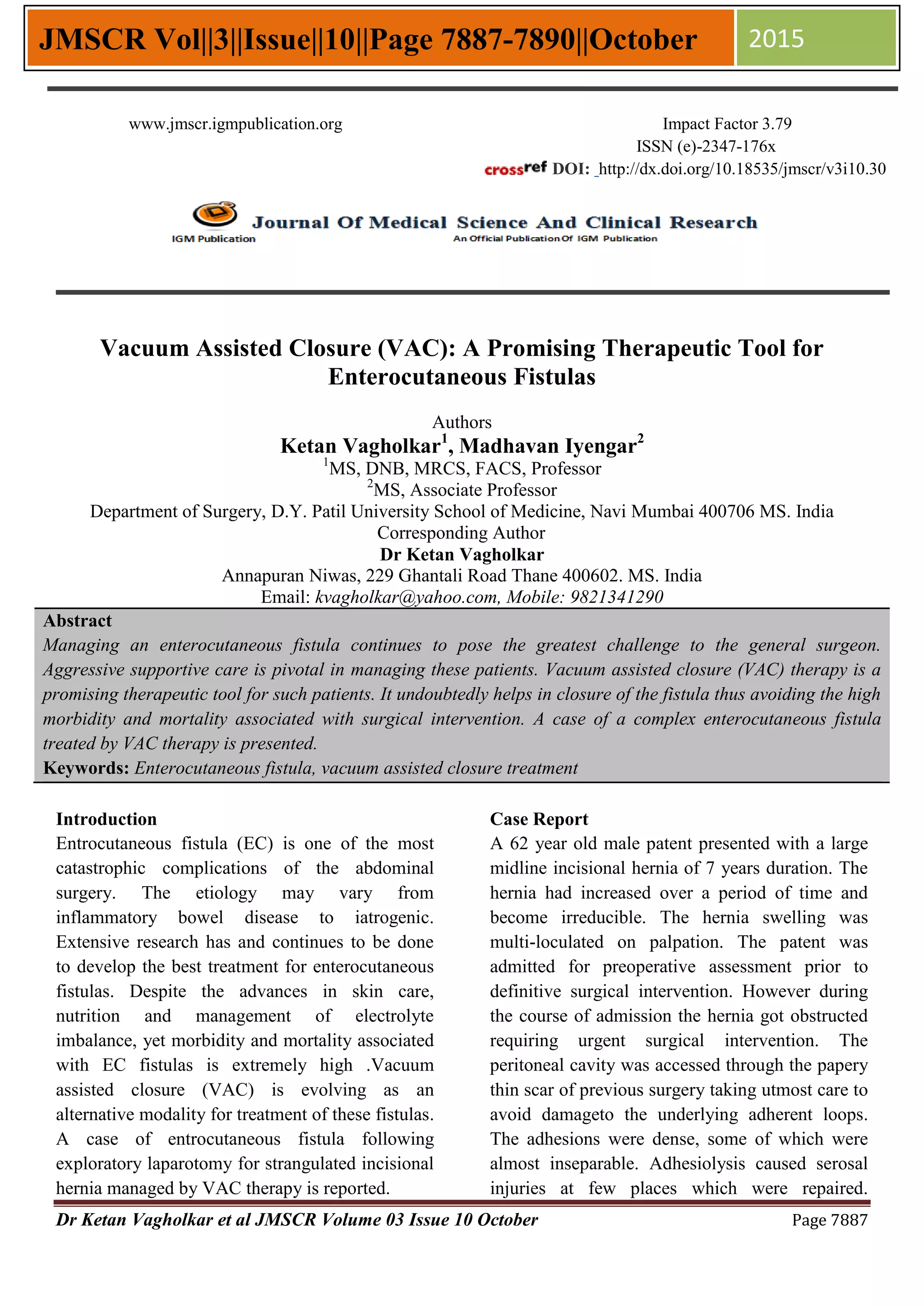 Vacuum Assisted Closure (VAC): A Promising Therapeutic Tool for ...