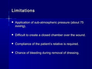 Role of negative pressure wound therapy (V.A.C) in orthopaedics | PPT