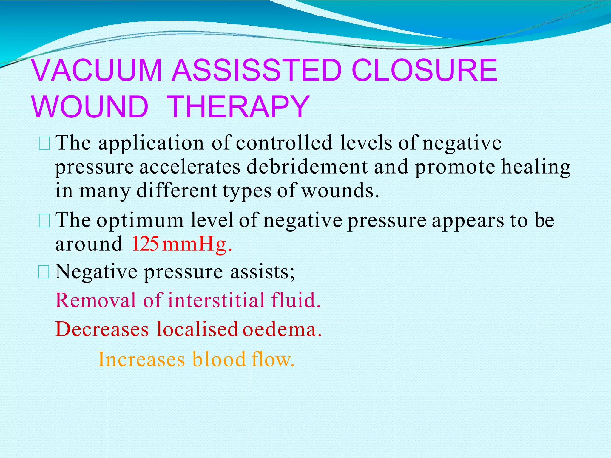 vacuum assisted closure of wound.pptx