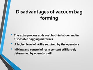 Vacuum bag forming and pressure bag forming | PPT | Free Download