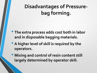 Vacuum bag forming and pressure bag forming | PPT | Free Download