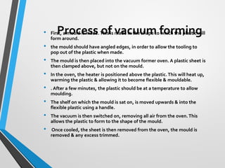 Vacuum bag forming and pressure bag forming | PPT | Free Download