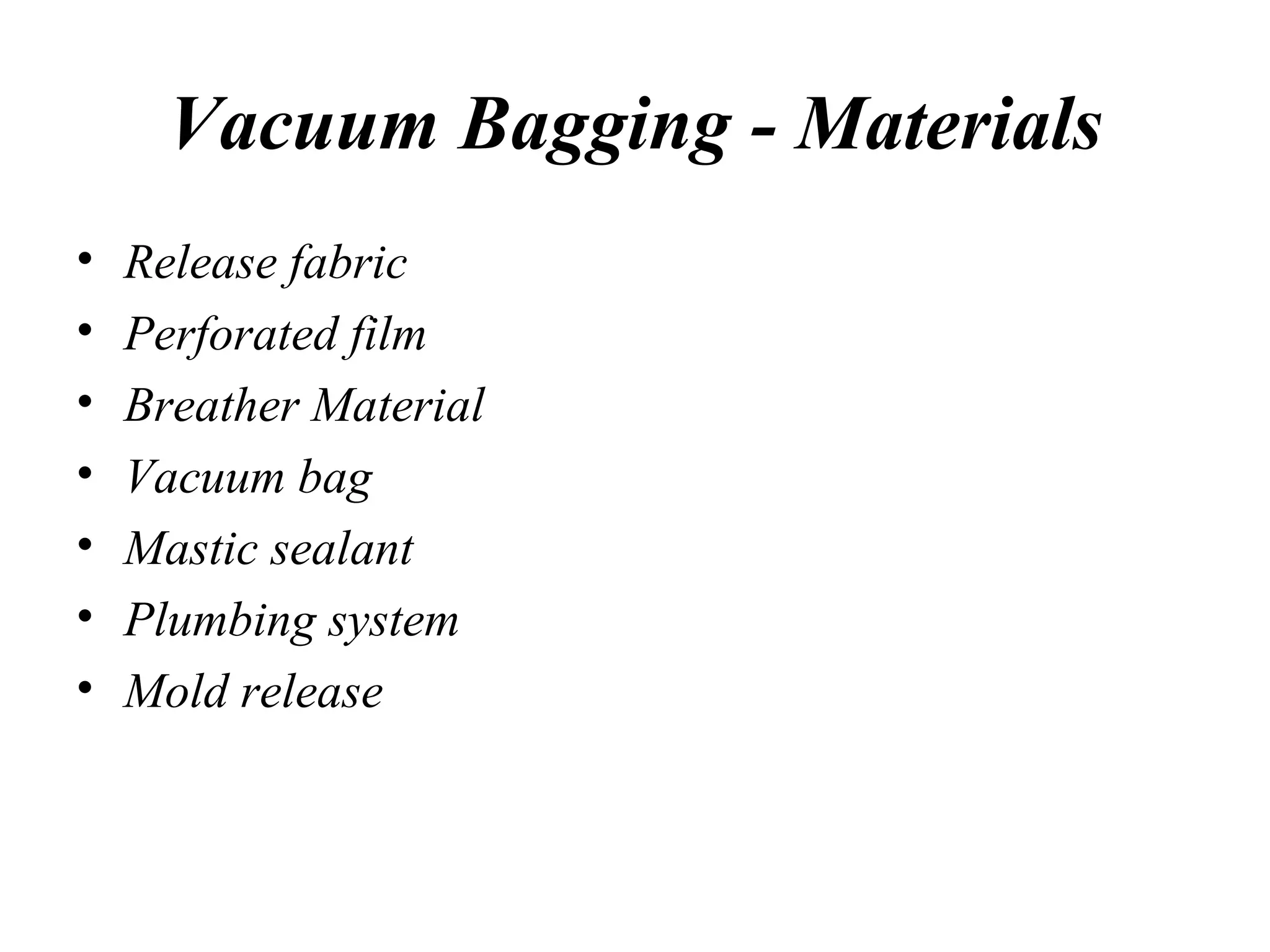 Vacuum bag molding | PPT