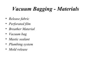 Vacuum bag molding | PPT | Free Download