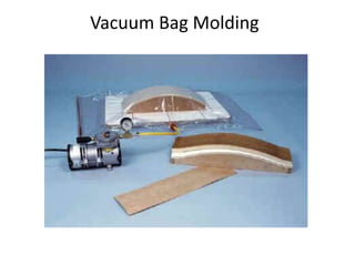 Vacuum bag moulding and compression moulding technique | PPT