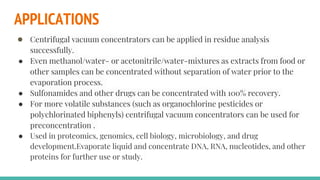 Vacuum centrifuge/concentrators | PPTX