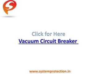 Vacuum circuit breaker (vcb) principle, construction and working | PPTX