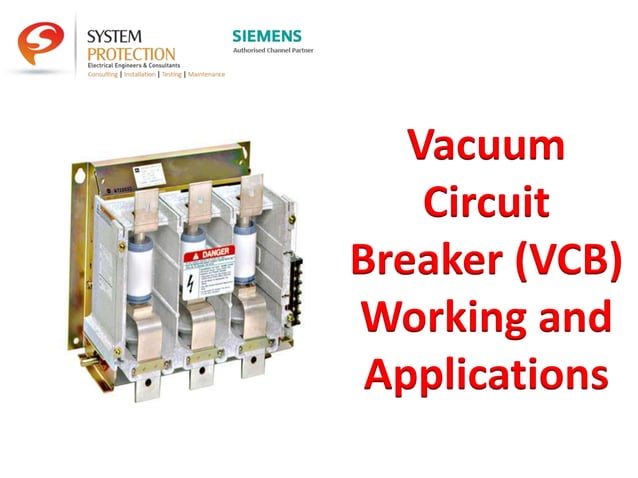 Vacuum Circuit Breaker (VCB) Working and Applications | Uses Of VCB | PPTX | Home Appliances ...