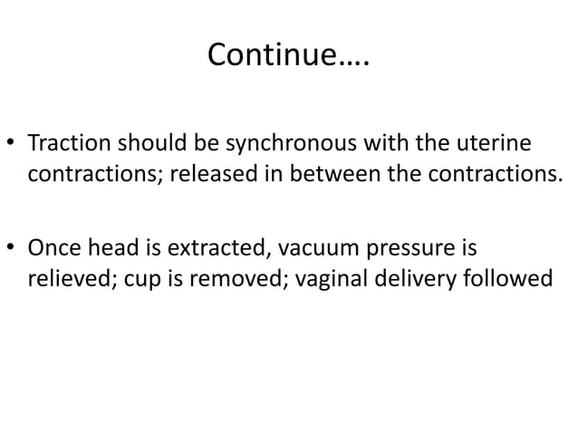 Vacuum Delivery | PPTX | Pregnancy | Reproductive Health