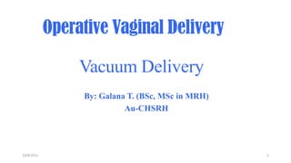 Vacuum delivery.pdfአአአገገኸገጰጠጠጠኸኸጠከጠኸጠከጠጰ | PPT