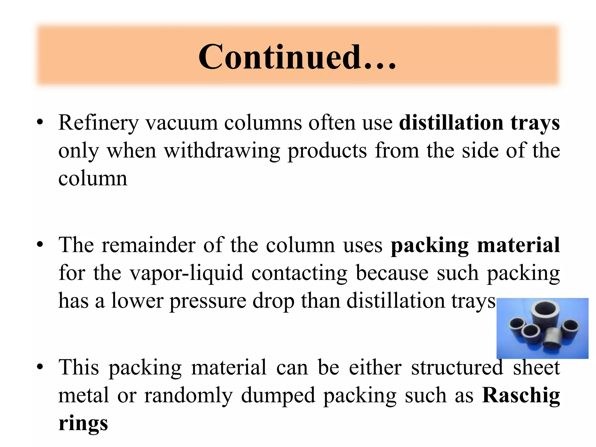 role of Vacuum distillation in refinery | PPTX