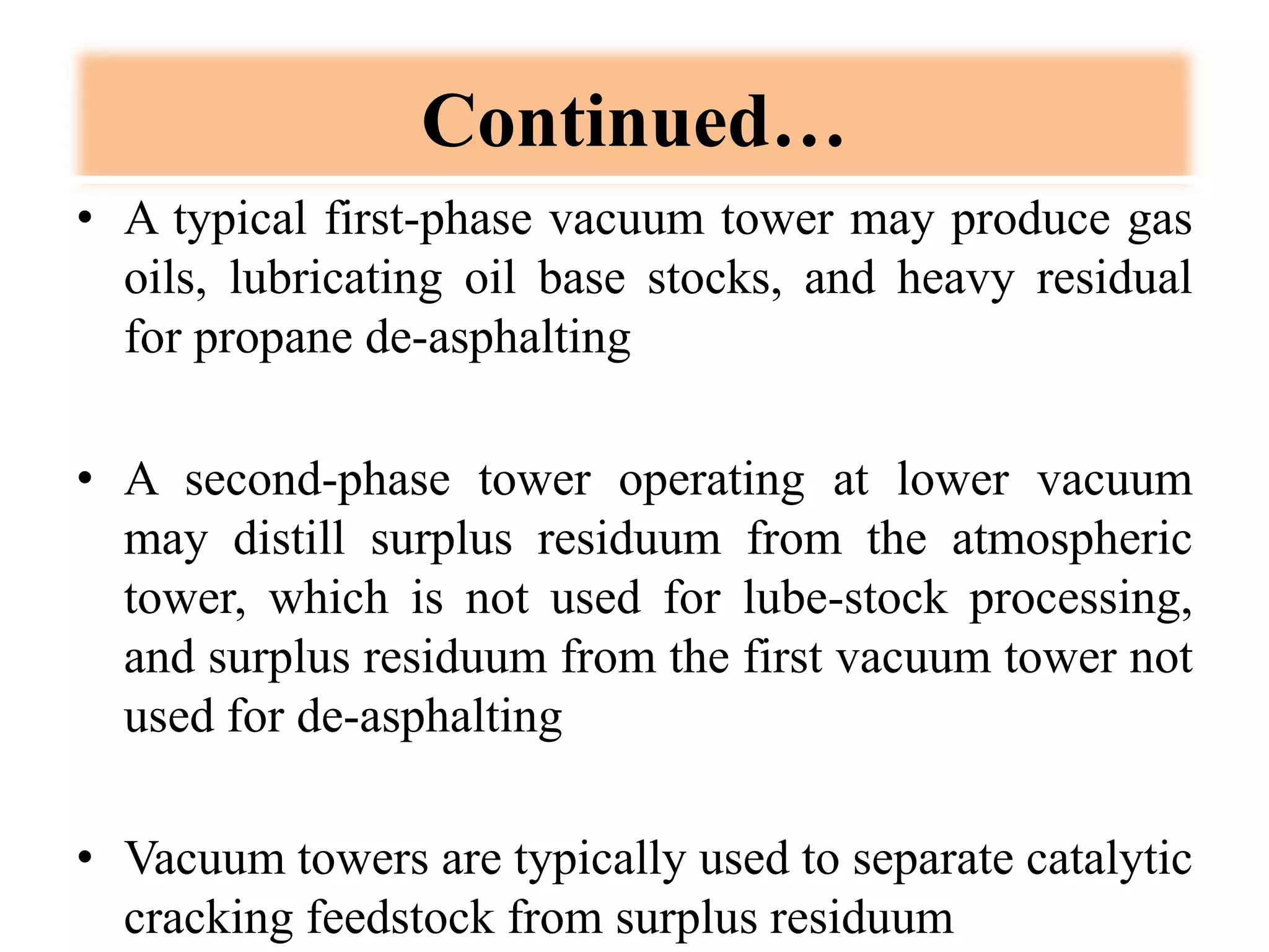 role of Vacuum distillation in refinery | PPTX