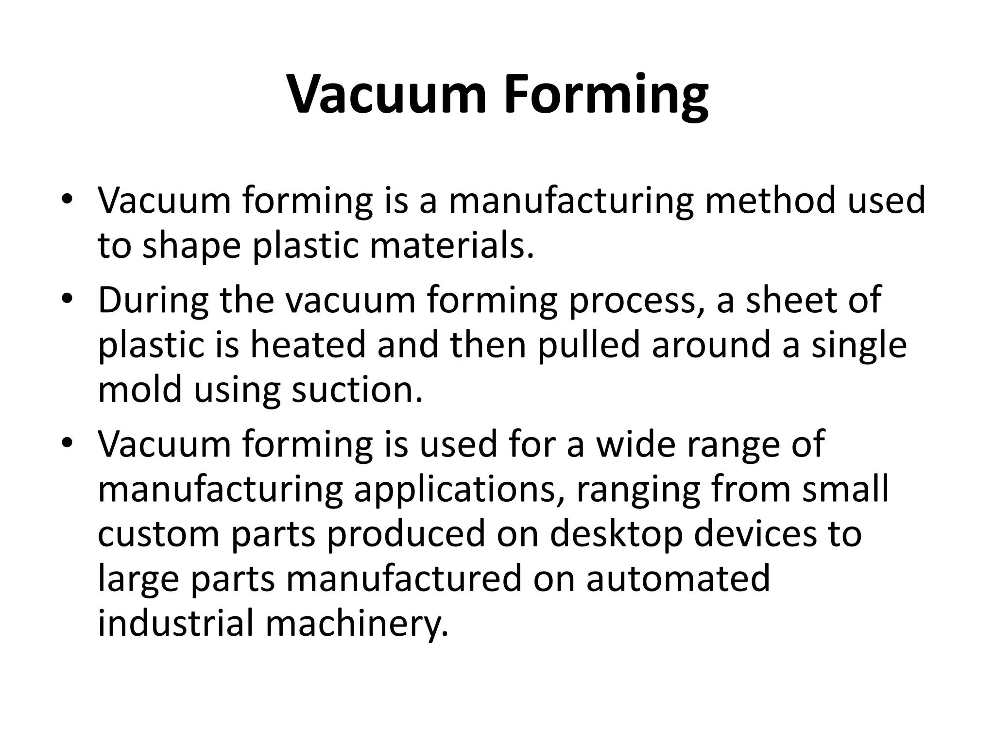 Vacuum Forming slides, process, types .pptx