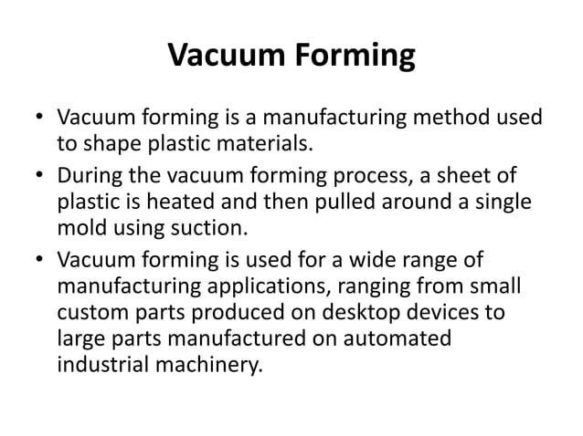Vacuum Forming slides, process, types .pptx