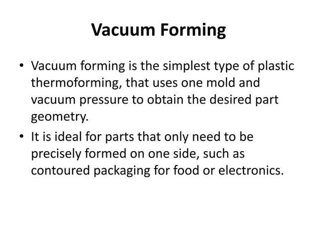 Vacuum Forming slides, process, types .pptx
