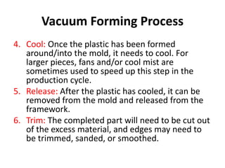 Vacuum Forming slides, process, types .pptx
