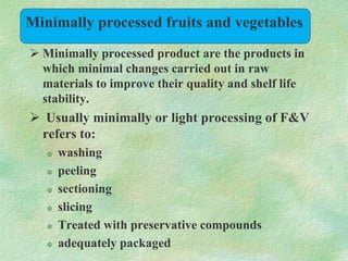 Vacuume impregnation of minimily processed fruits and vegetables ppt | PDF