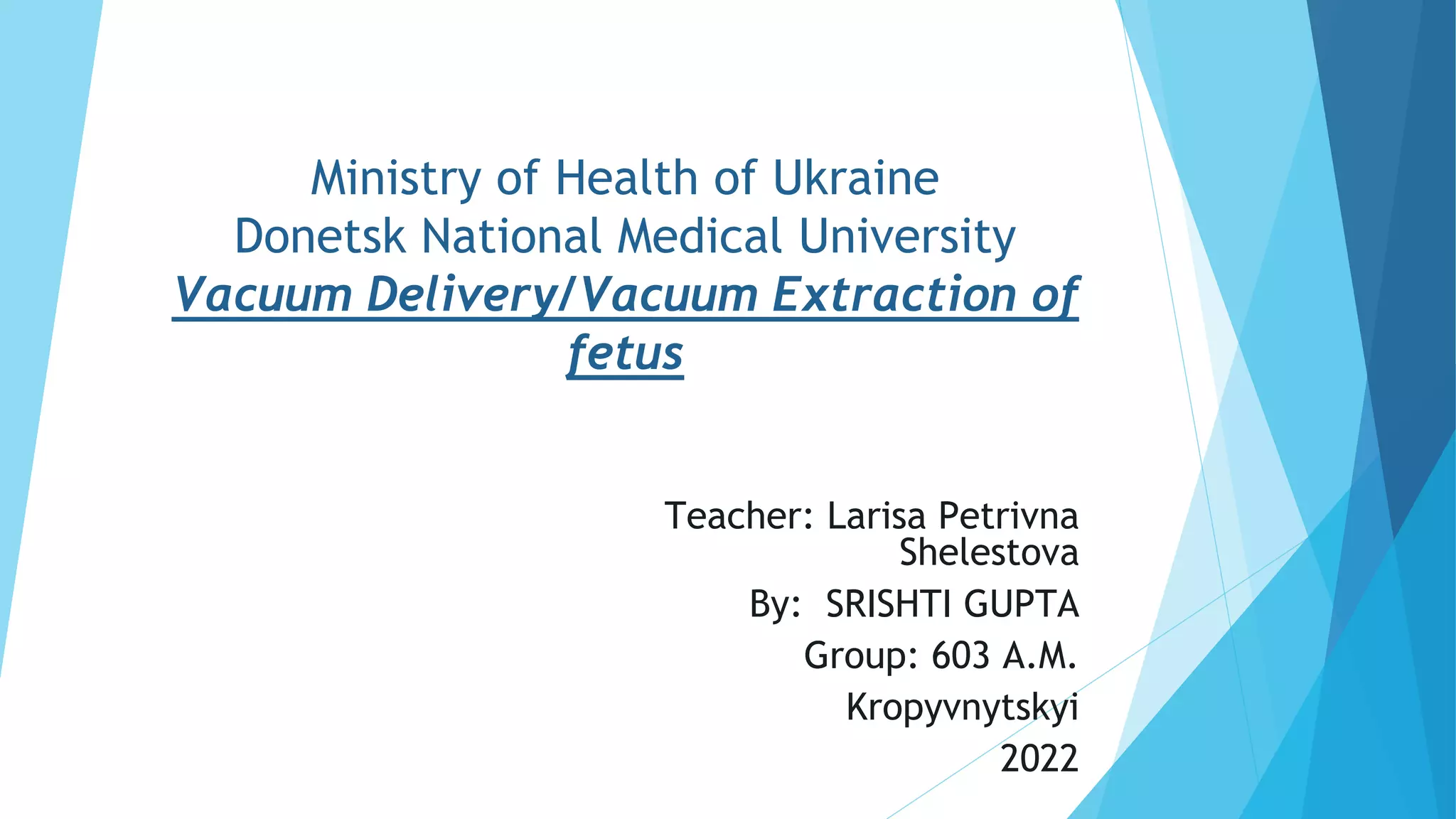 Vacuum Extraction of fetus.pptx