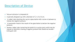 Vacuum Extraction of fetus.pptx